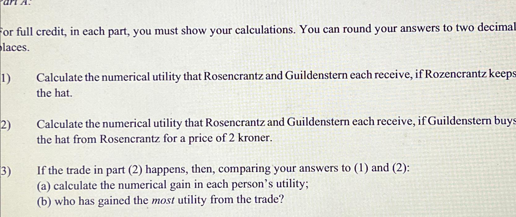 Solved or full credit, in each part, you must show your | Chegg.com