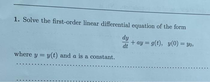 Solved 1. Solve the first-order linear differential equation | Chegg.com