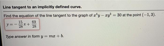 Solved Line tangent to an implicitly defined curve. Find the | Chegg.com