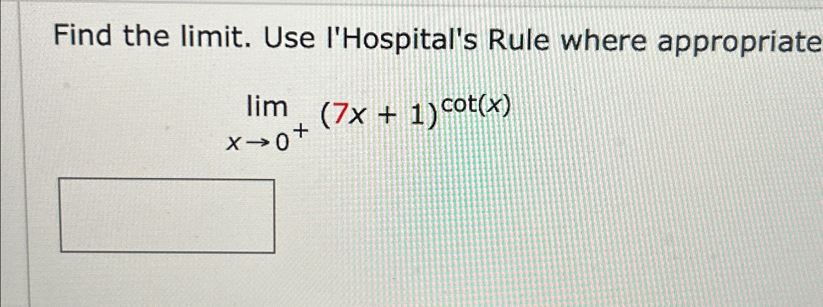 Solved Find The Limit ﻿use Lhospitals Rule Where