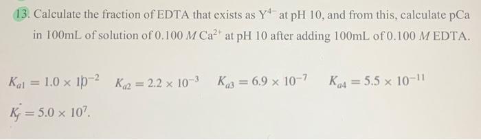 13. Calculate the fraction of EDTA that exists as Y4− | Chegg.com