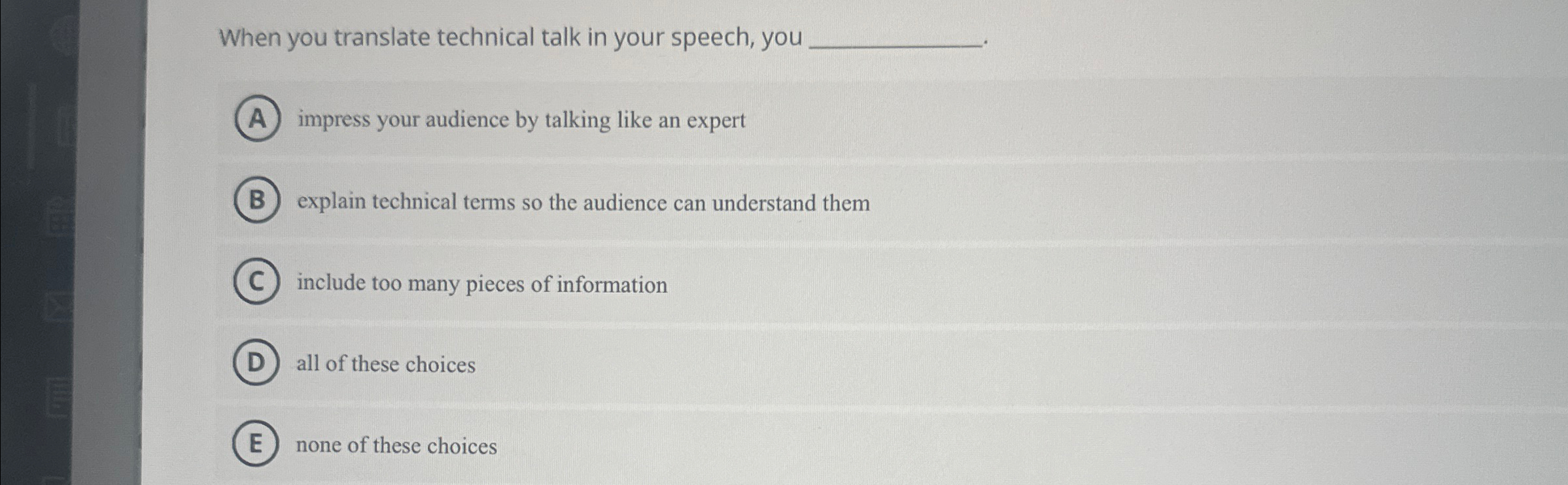 Solved When you translate technical talk in your speech, | Chegg.com