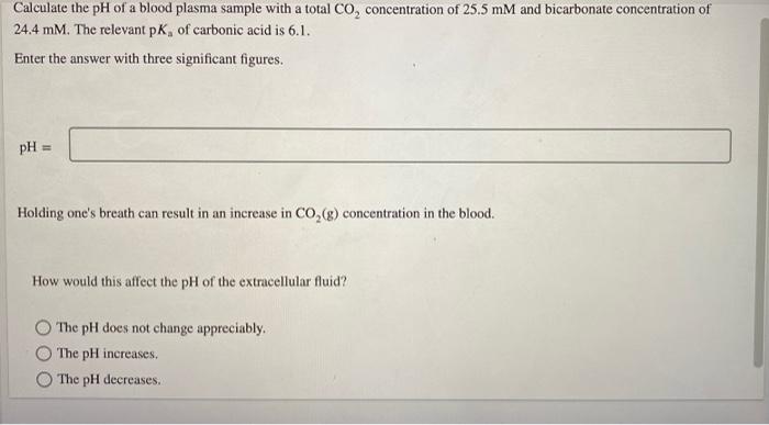 Solved Calculate the pH of a blood plasma sample with a | Chegg.com
