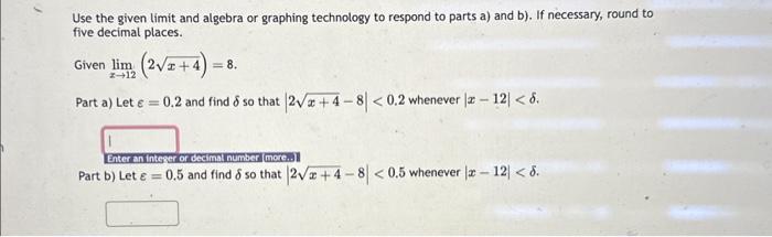 Solved Use the given limit and algebra or graphing | Chegg.com