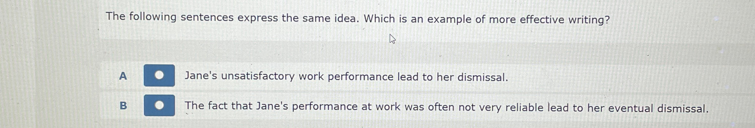 Solved The following sentences express the same idea. Which | Chegg.com