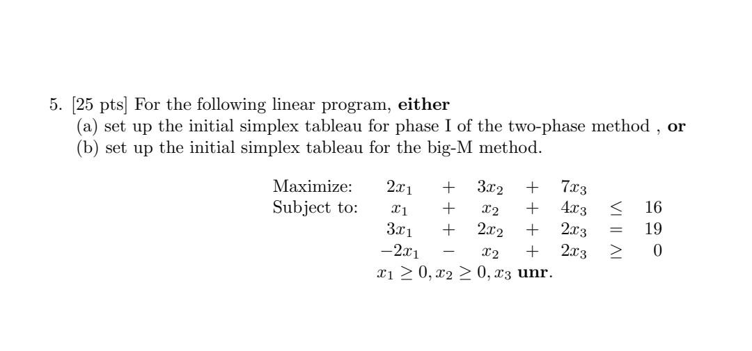 Solved 5. [25 pts] For the following linear program, either | Chegg.com