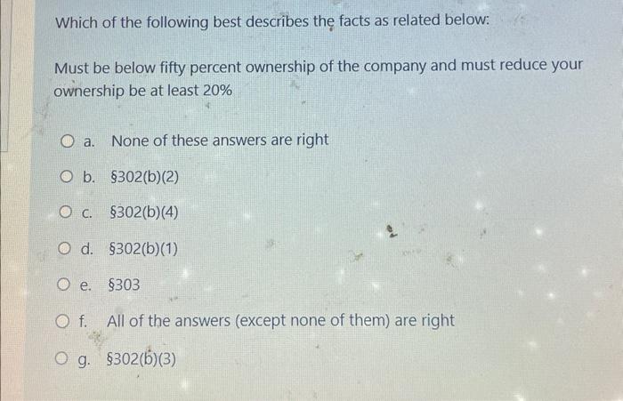 Solved Which of the following best describes thę facts as | Chegg.com