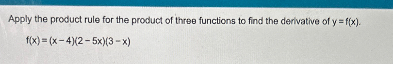 Solved Apply the product rule for the product of three | Chegg.com