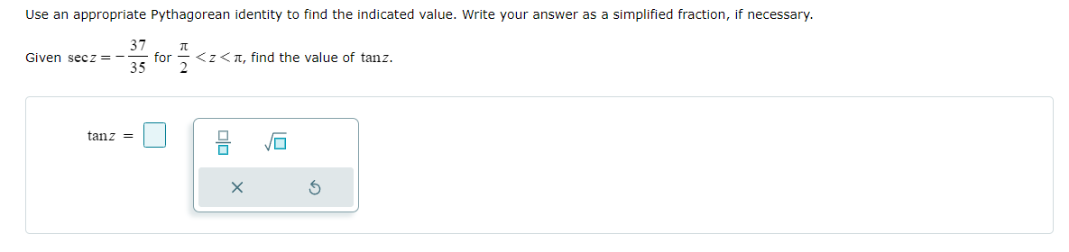 Solved Use an appropriate Pythagorean identity to find the | Chegg.com