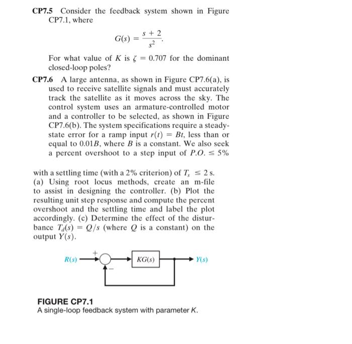 Solved CP7.5 Consider the feedback system shown in Figure | Chegg.com