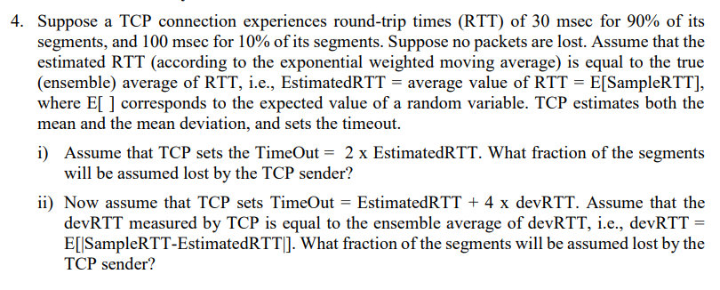 Solved Suppose a TCP connection experiences round-trip times | Chegg.com