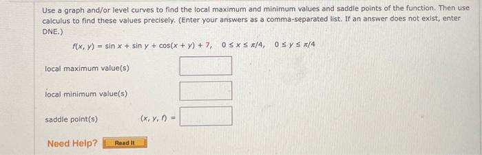 Solved Use a graph or level curves or both to find the local | Chegg.com