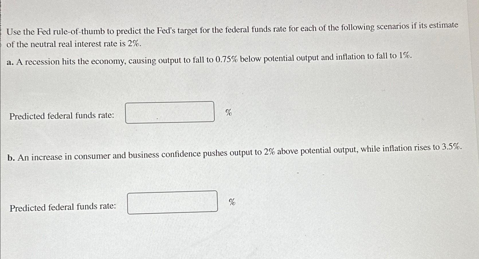 Solved Use the Fed rule-of-thumb to predict the Fed's target | Chegg.com
