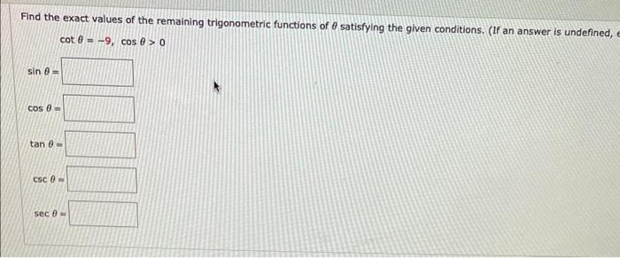 Solved Find the exact values of the remaining trigonometric | Chegg.com