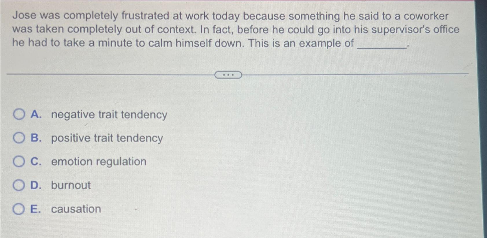 Solved Jose was completely frustrated at work today because | Chegg.com
