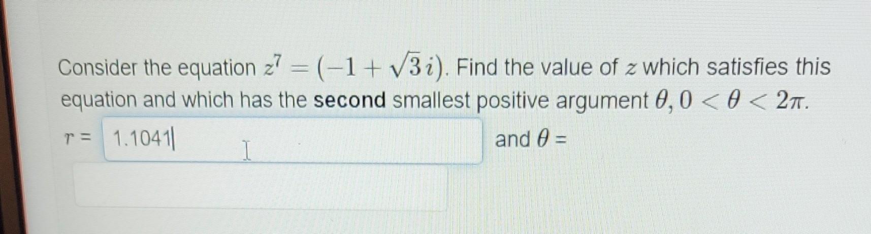 Solved Consider the equation z7=(−1+3i). Find the value of z | Chegg.com