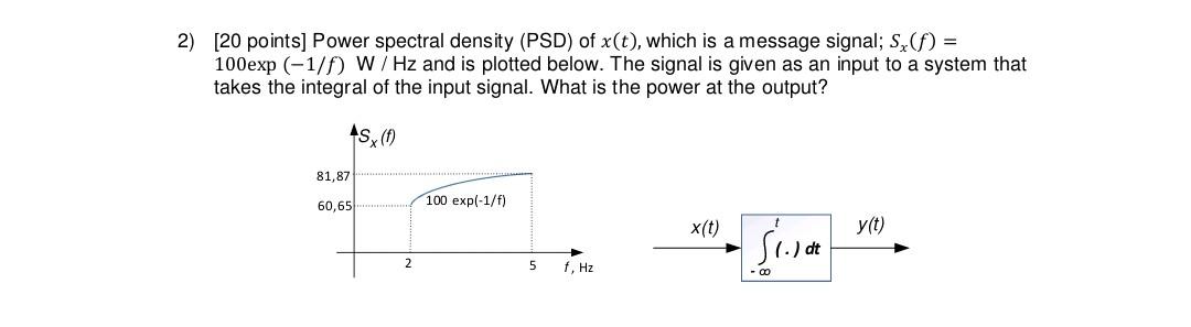 Solved [20 points] Power spectral density (PSD) of x(t), | Chegg.com