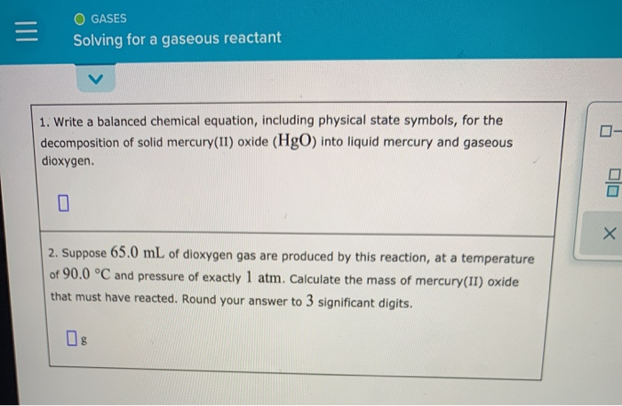 Solved O GASES Solving for a gaseous reactant 1. Write a | Chegg.com