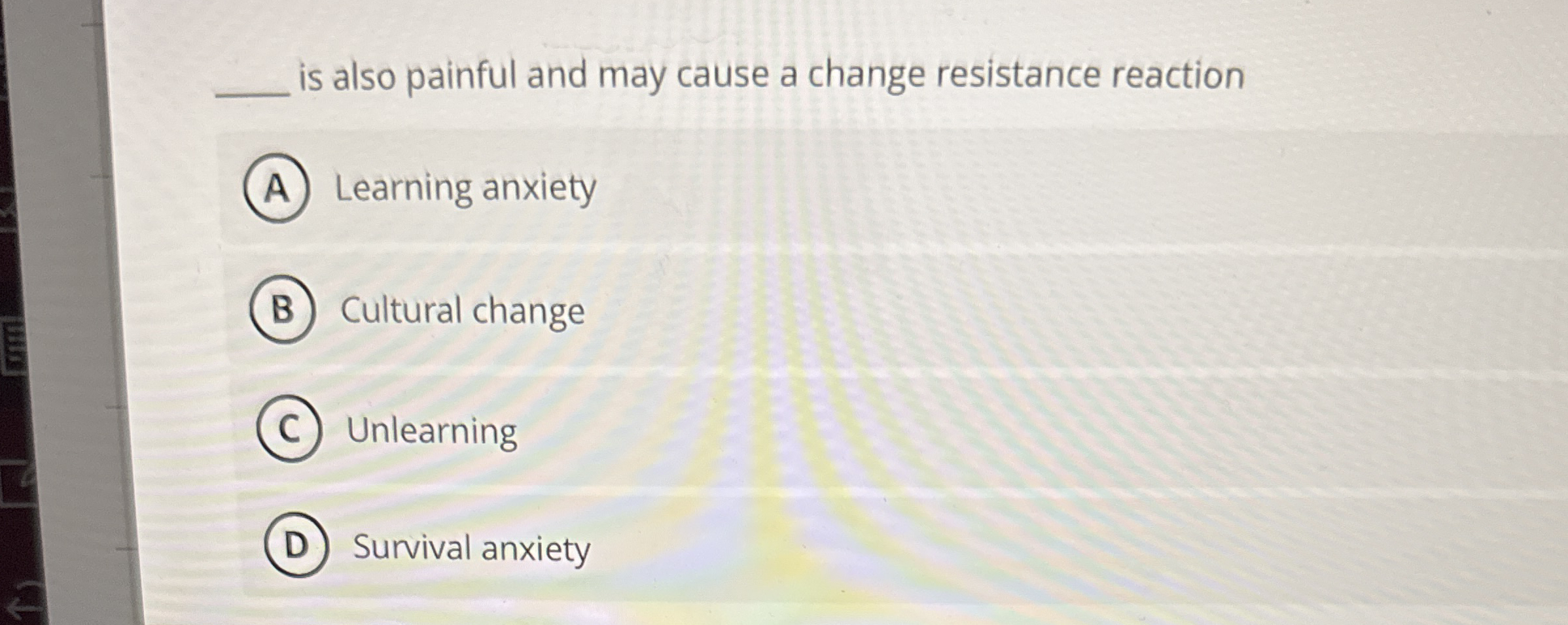 Solved is also painful and may cause a change resistance | Chegg.com