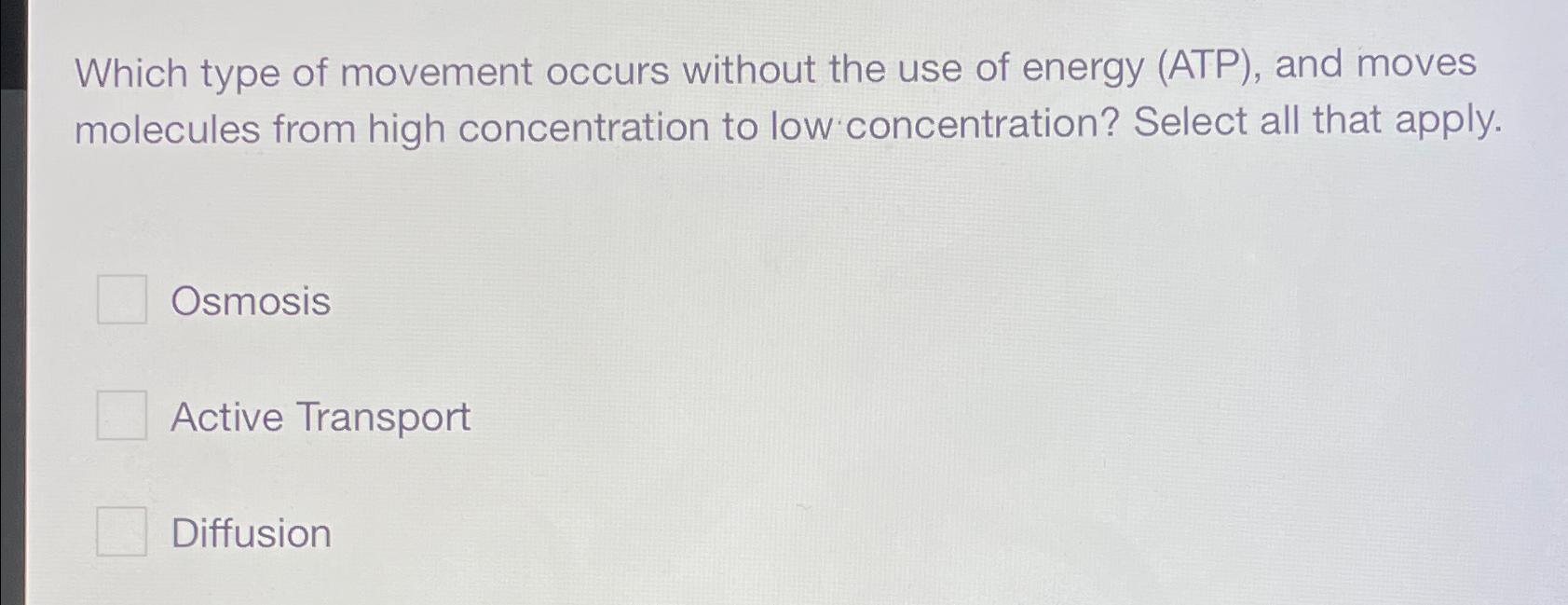 Solved Which type of movement occurs without the use of | Chegg.com