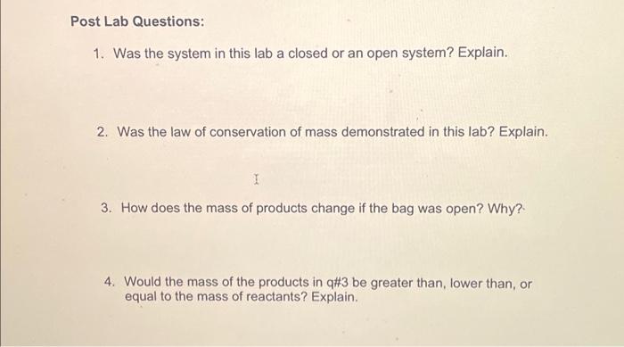 Solved Post Lab Questions: 1. Was the system in this lab a | Chegg.com