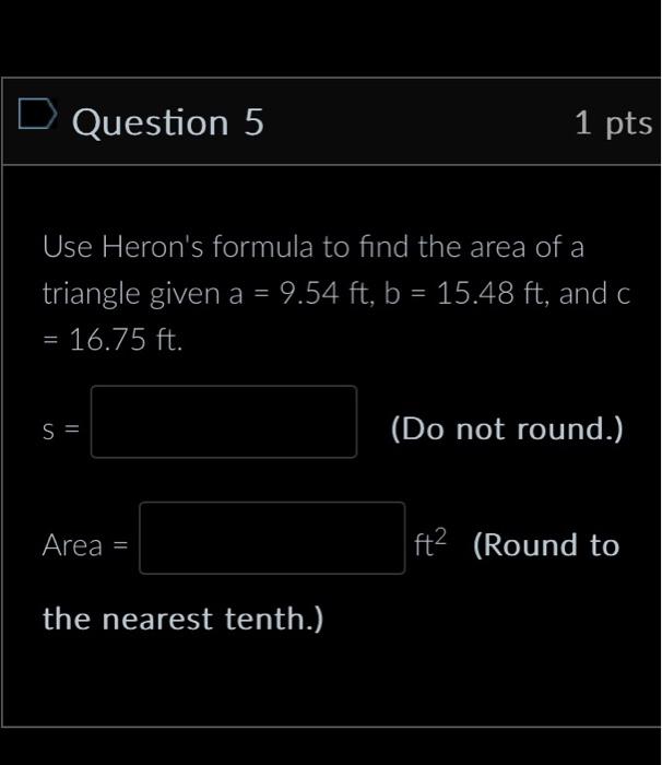 Solved Use Heron's formula to find the area of a triangle | Chegg.com