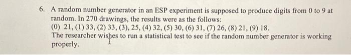 Solved 6. A random number generator in an ESP experiment is | Chegg.com