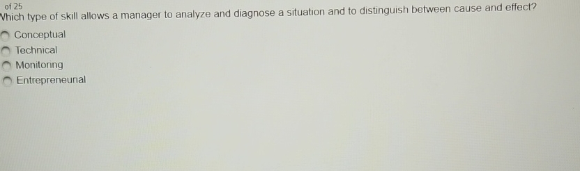 Solved of 25Which type of skill allows a manager to analyze | Chegg.com