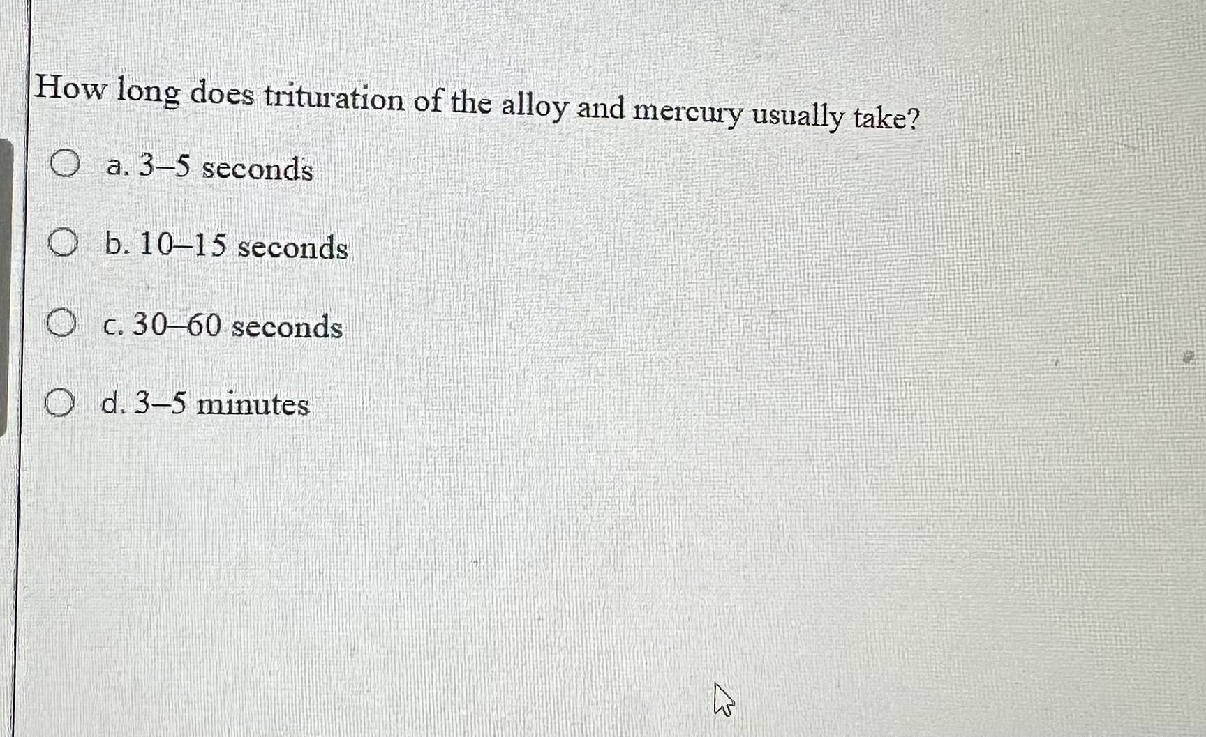 Solved How long does trituration of the alloy and mercury | Chegg.com