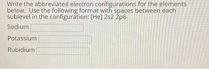 Solved Using complete subshell notation, match the predicted | Chegg.com