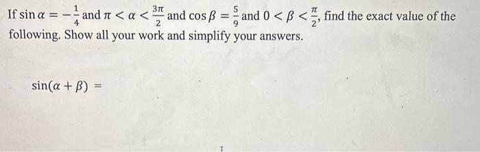 Solved If sinα=−41 and π