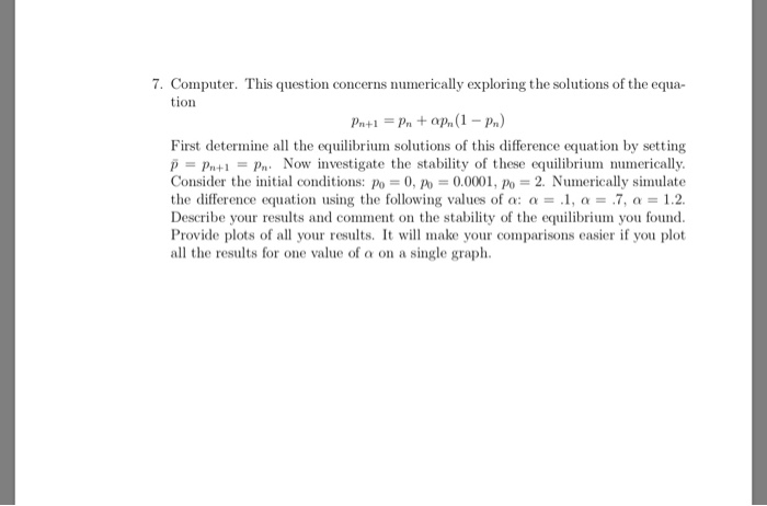 Solved 7. Computer. This question concerns numerically | Chegg.com