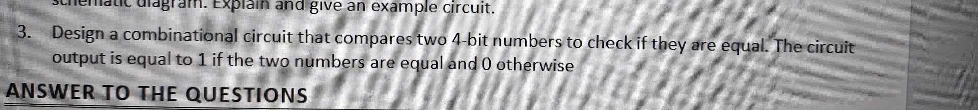 Solved Design A Combinational Circuit That Compares Two