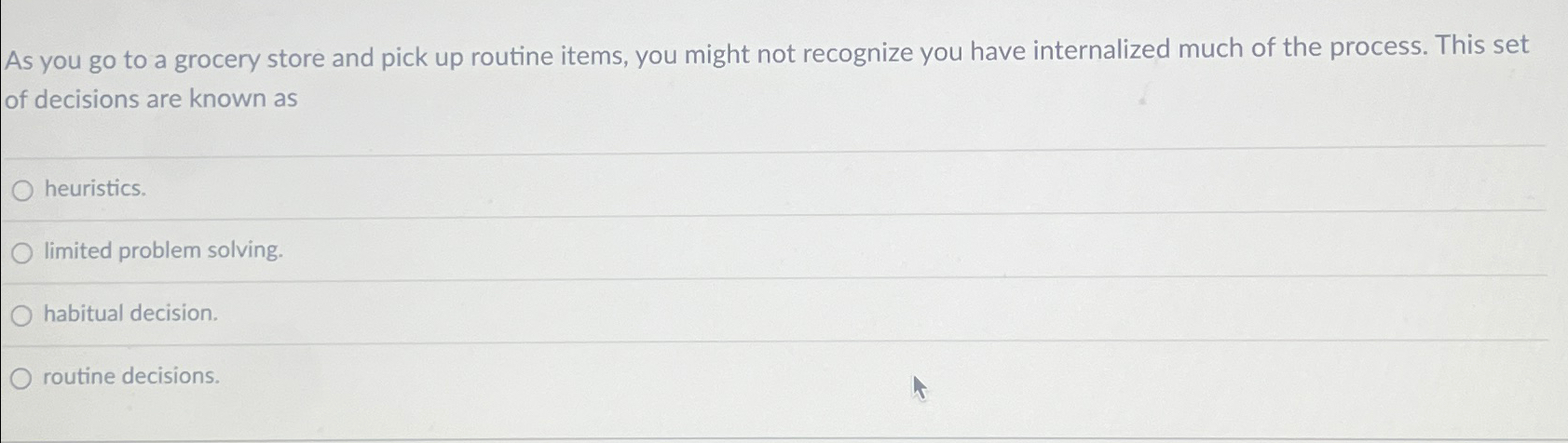 Solved As you go to a grocery store and pick up routine | Chegg.com