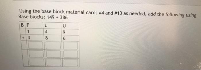 Solved Using the base block material cards #4 and #13 as | Chegg.com