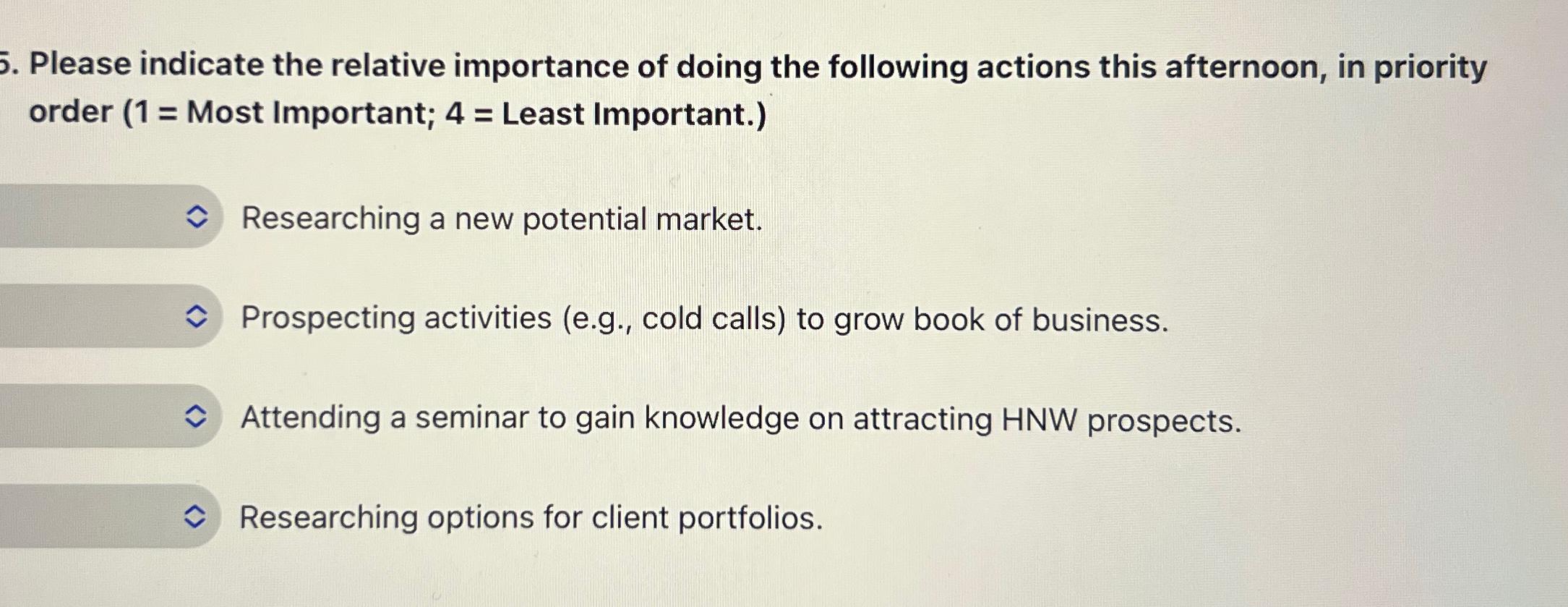 Solved Please indicate the relative importance of doing the | Chegg.com