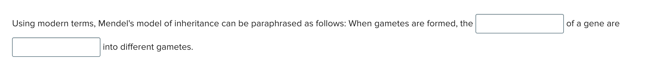 Solved Using modern terms, Mendel's model of inheritance can | Chegg.com