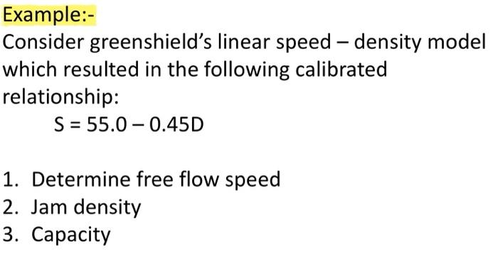 Solved Consider greenshield's linear speed - density model | Chegg.com