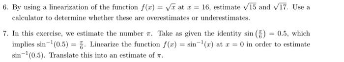 Solved 6. By using a linearization of the function f(x)=x at | Chegg.com