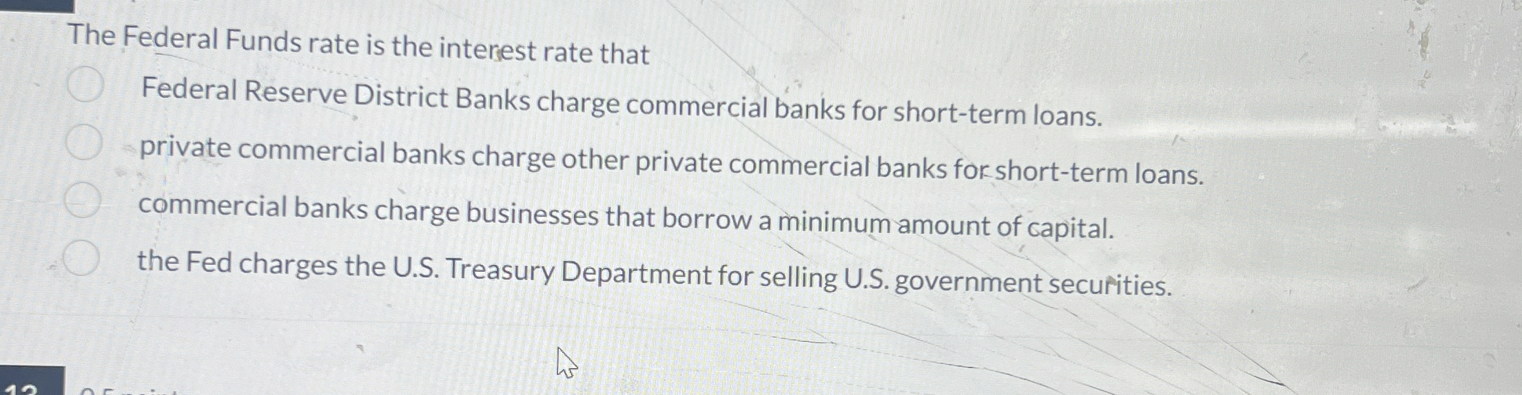 Solved The Federal Funds rate is the interest rate | Chegg.com