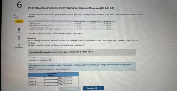 Solved E7.15 (Algo) Making Decisions Involving Constrained | Chegg.com
