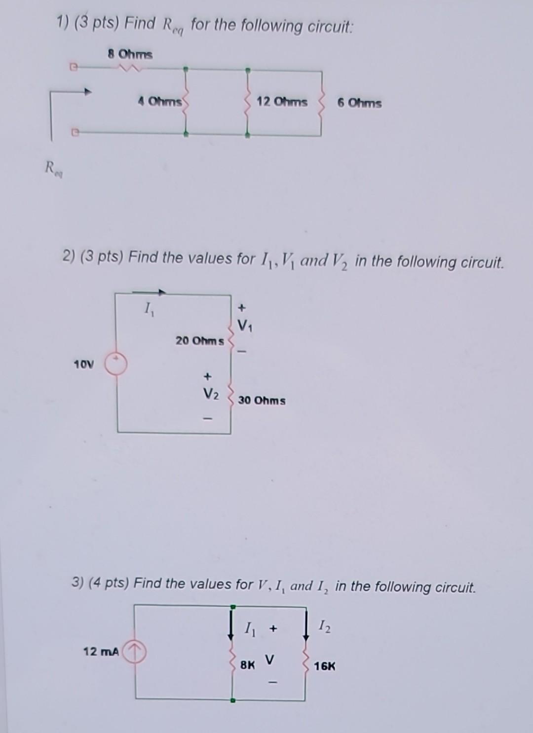 Solved 1) ( 3 pts) Find Req for the following circuit: 2) (3 | Chegg.com