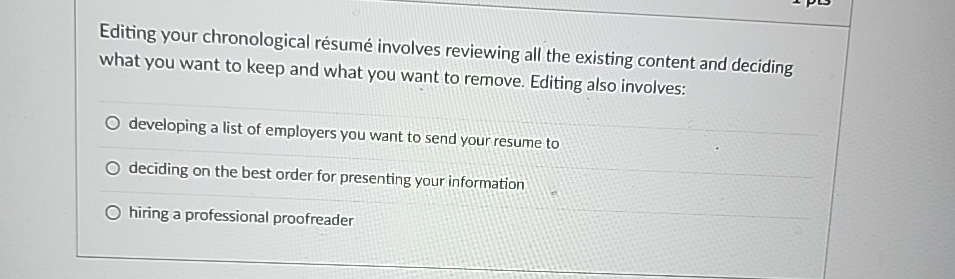 Solved Editing your chronological résumé ﻿involves reviewing | Chegg.com