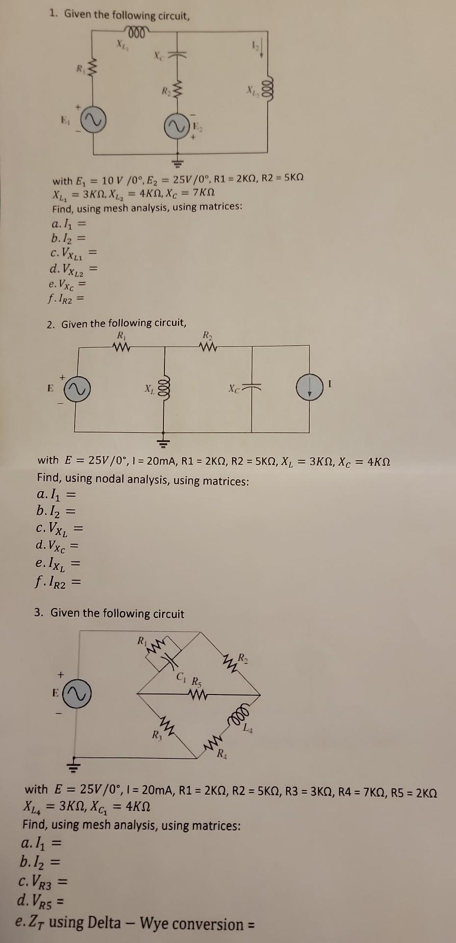 Solved 1. Given the following circuit. with E1=10 V/0∘,E2=25 | Chegg.com