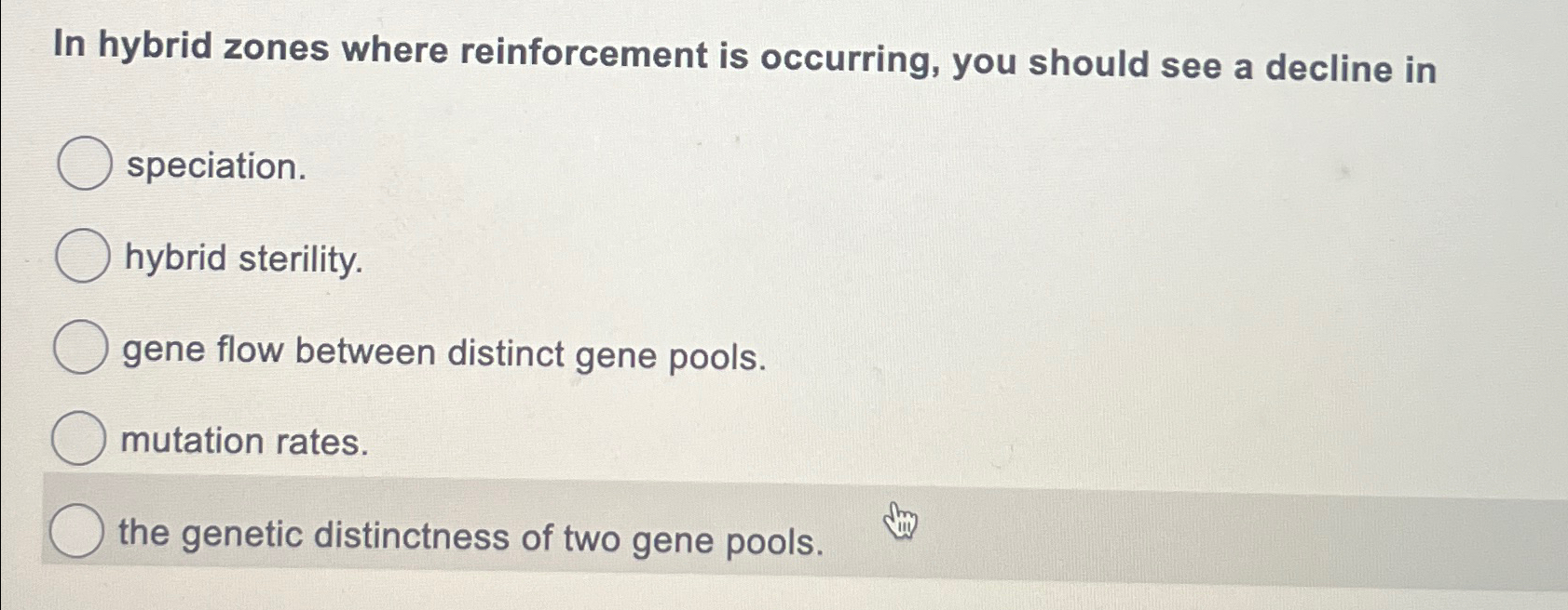Solved In hybrid zones where reinforcement is occurring, you | Chegg.com