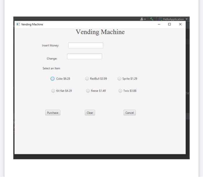 Solved Design a vending machine (same as theimage). use of | Chegg.com