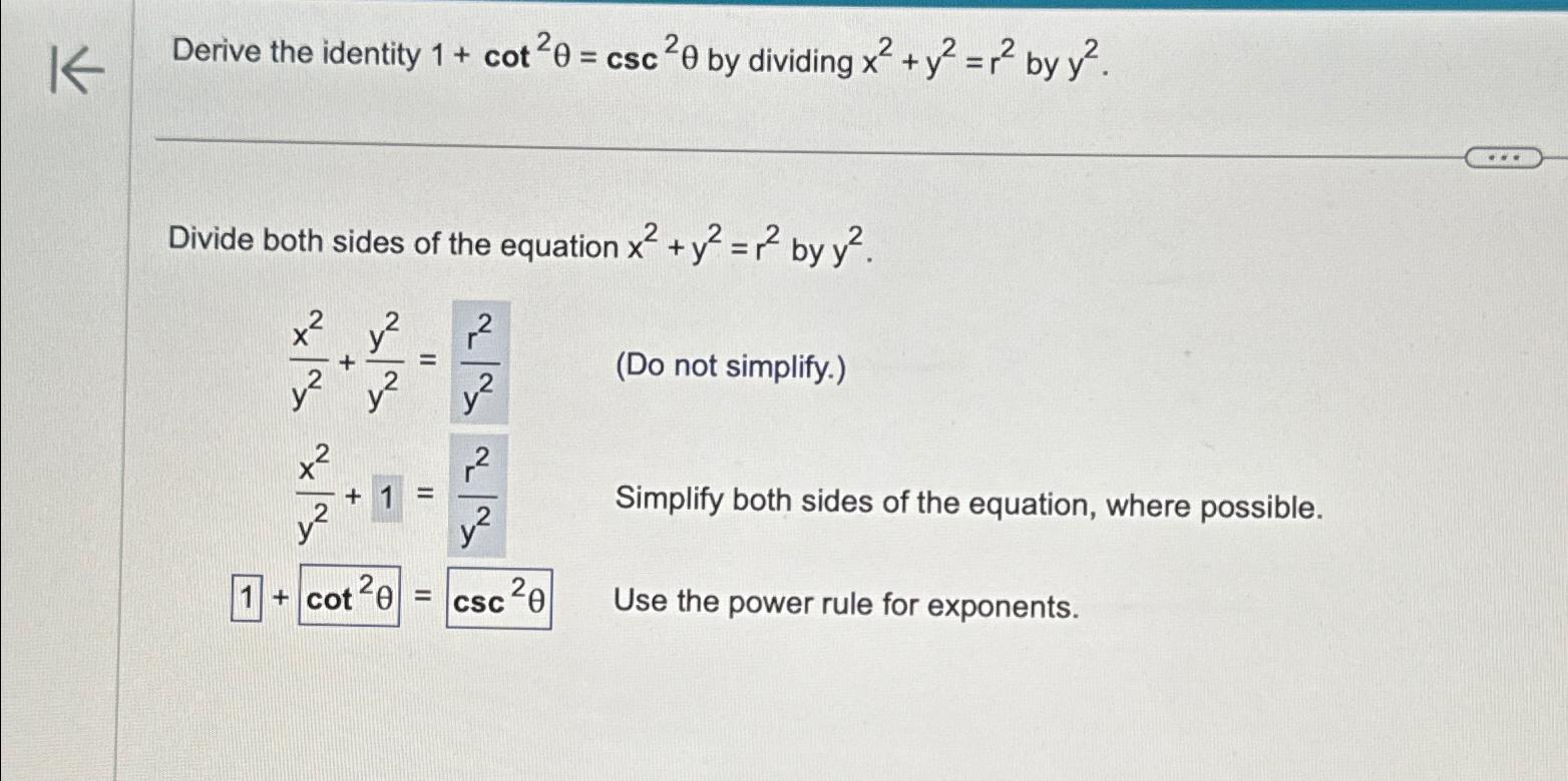 Solved Derive the identity 1+cot2θ=csc2θ ﻿by dividing | Chegg.com