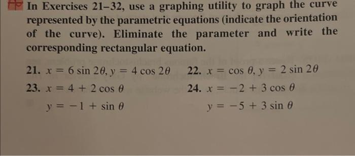 Solved x=−2+3y=−5+3In Exercises 21-32, use a graphing | Chegg.com