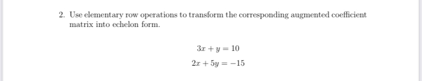 Solved Use elementary row operations to transform the | Chegg.com