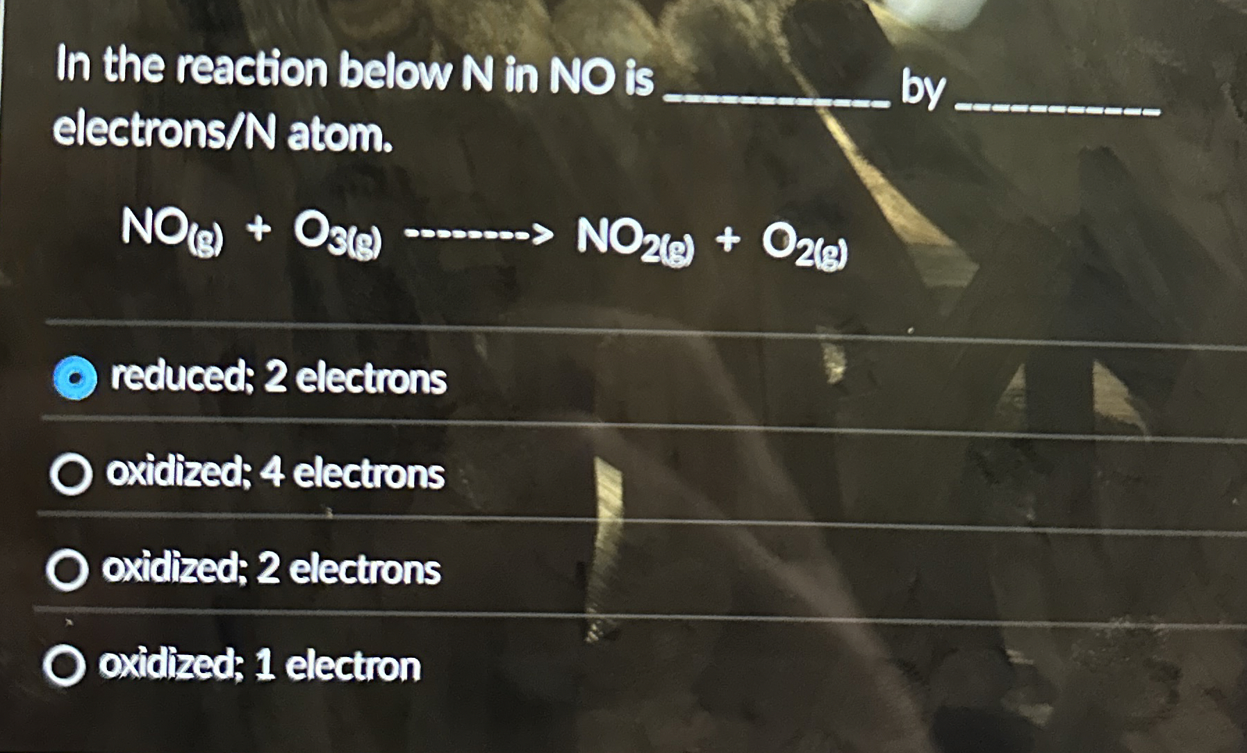 Solved In the reaction below N in NO is q, ﻿electrons/N | Chegg.com